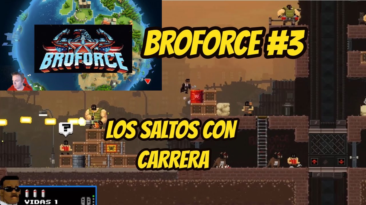 Juguemos a BROFORCE Gameplay parte 3 Los saltitos con carrera - YouTube