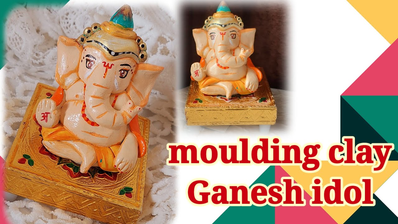 Make a moulding clay Ganesh idol/ craft ideas @Rishu,s activity & fun ...