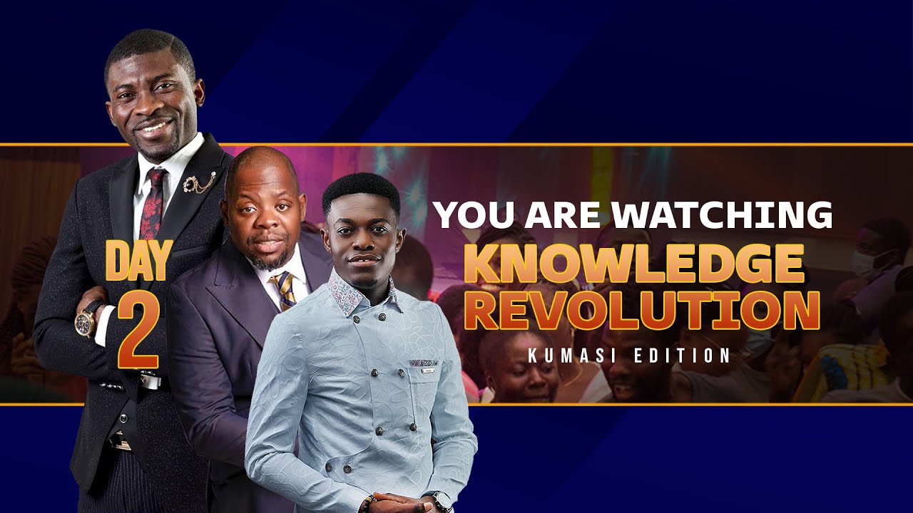 KNOWLEDGE REVOLUTION '24 WITH DR. EVANS OPPONG_ DAY 2 - YouTube