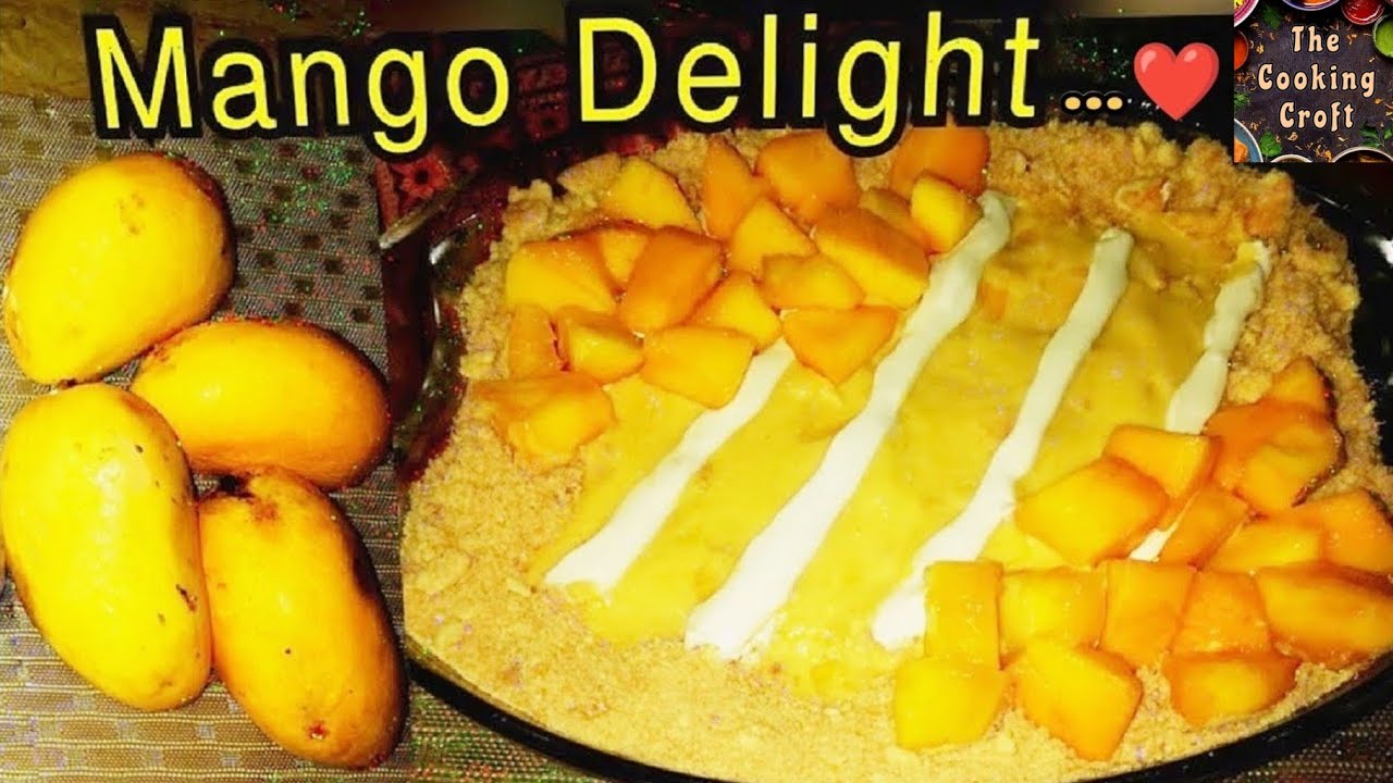 Mango Delight Recipe | Quick And Easy Mango Dessert Recipe - YouTube