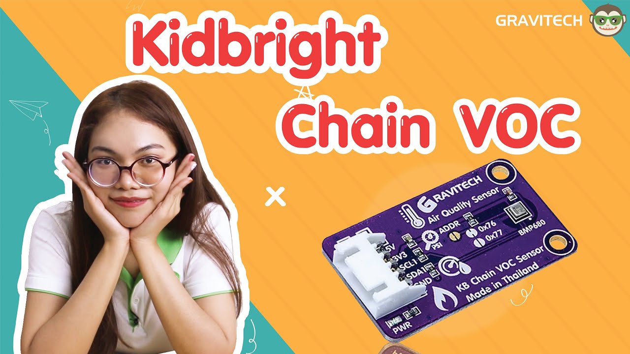 KB Chain VOC Sensor เซ็นเซอร์สภาพแวดล้อมต่อพ่วงกับบอร์ด KidBright - YouTube