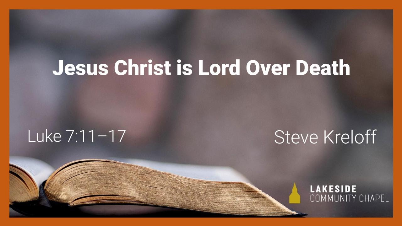 Jesus Christ is Lord Over Death - Steve Kreloff - YouTube