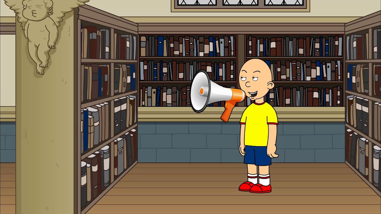 Caillou Makes Loud Noises In Library / Gets Kicked Out / Grounded - YouTube