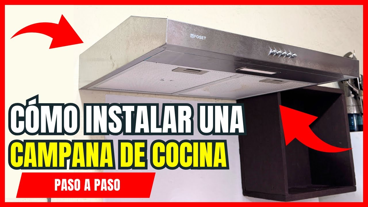 Instalar Campana Extractora