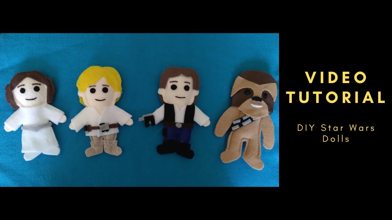 DIY Star Wars Felt Dolls: Leia, Luke, Han, Chewbacca - YouTube