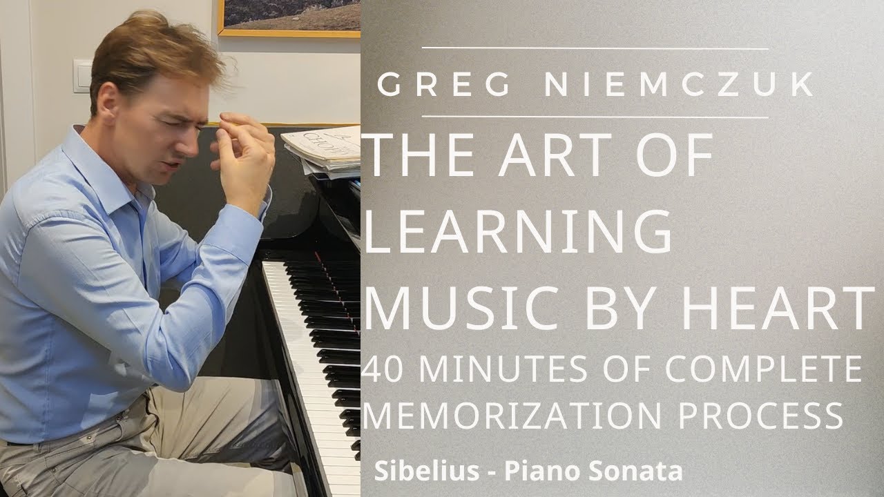 How to memorize a piece of music for piano? - Greg Niemczuk Tutorial - Process of memorization ...