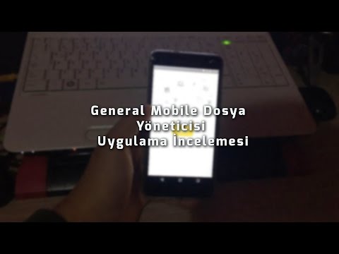 General Mobile Dosya Yöneticisi Uygulama İncelemesi | Android Rehber