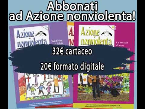 Azione nonviolenta - Campagna abbonamenti - Video Promozionale 2020 ...