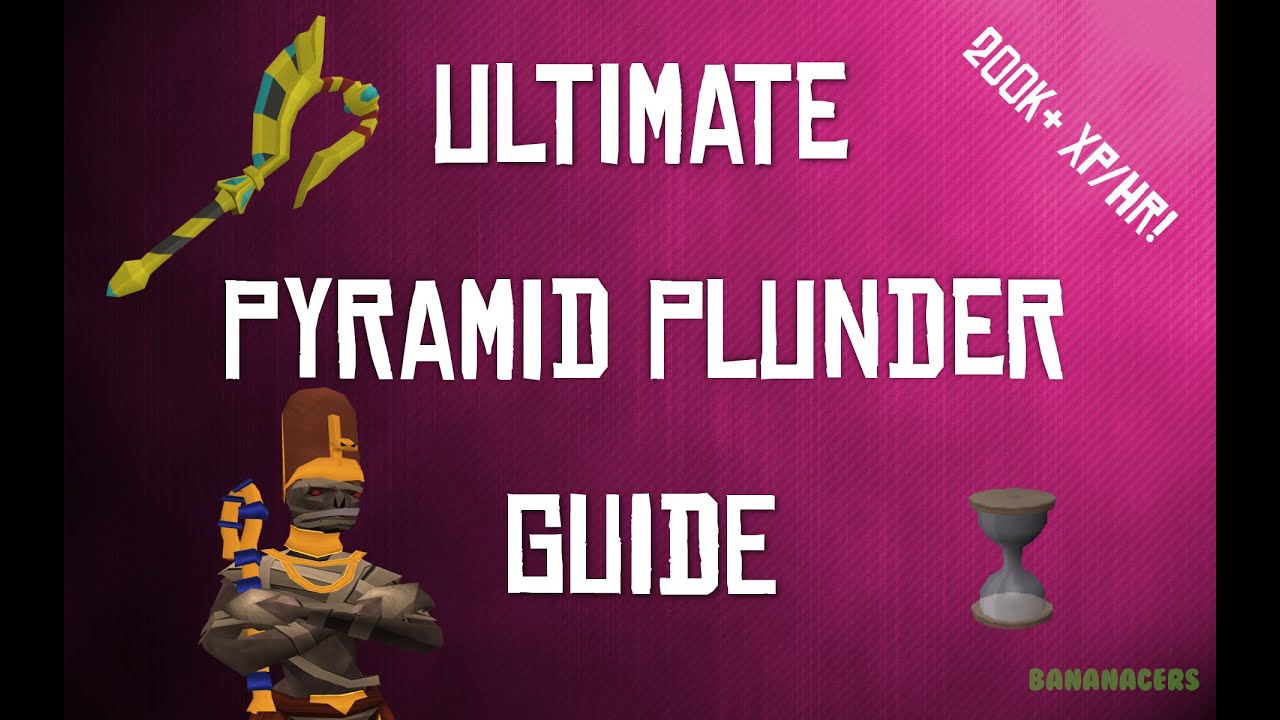 Runescape 3 | Ultimate Pyramid Plunder Guide - YouTube