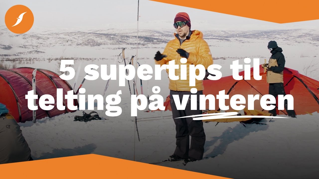5 supertips til telting på vinteren | Fjellsport.no - YouTube