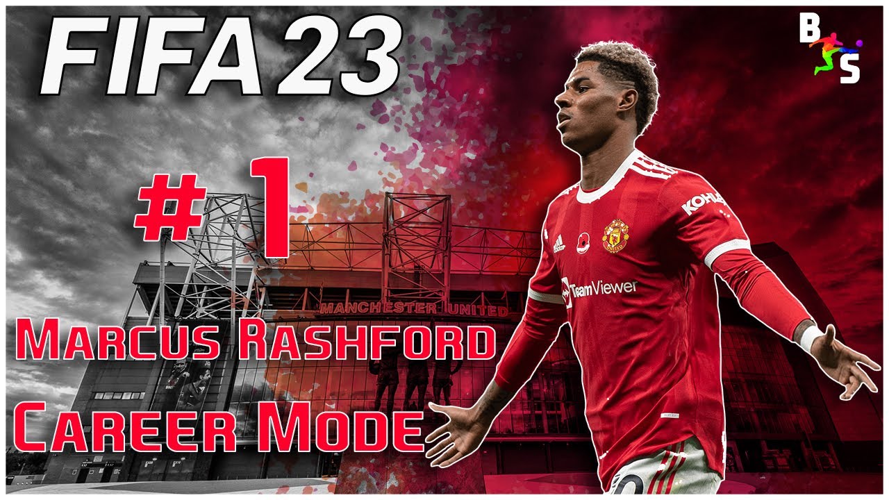 FIFA 23 | Marcus Rashford Career Mode Ep 1 - YouTube