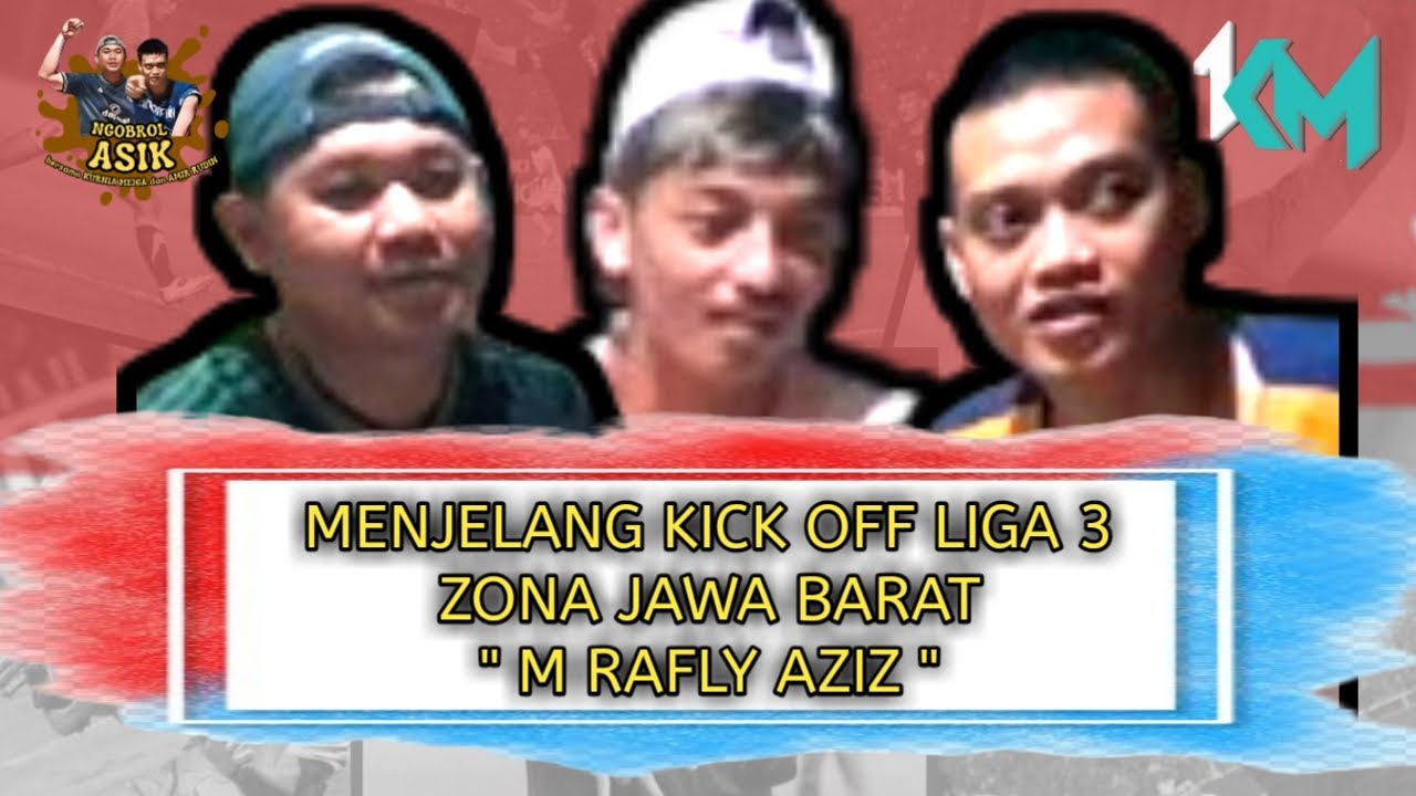 ASIK #6 | PERSIAPAN PEMAIN M RAFLY AZIZ MENJELANG KICK OFF LIGA 3 ...