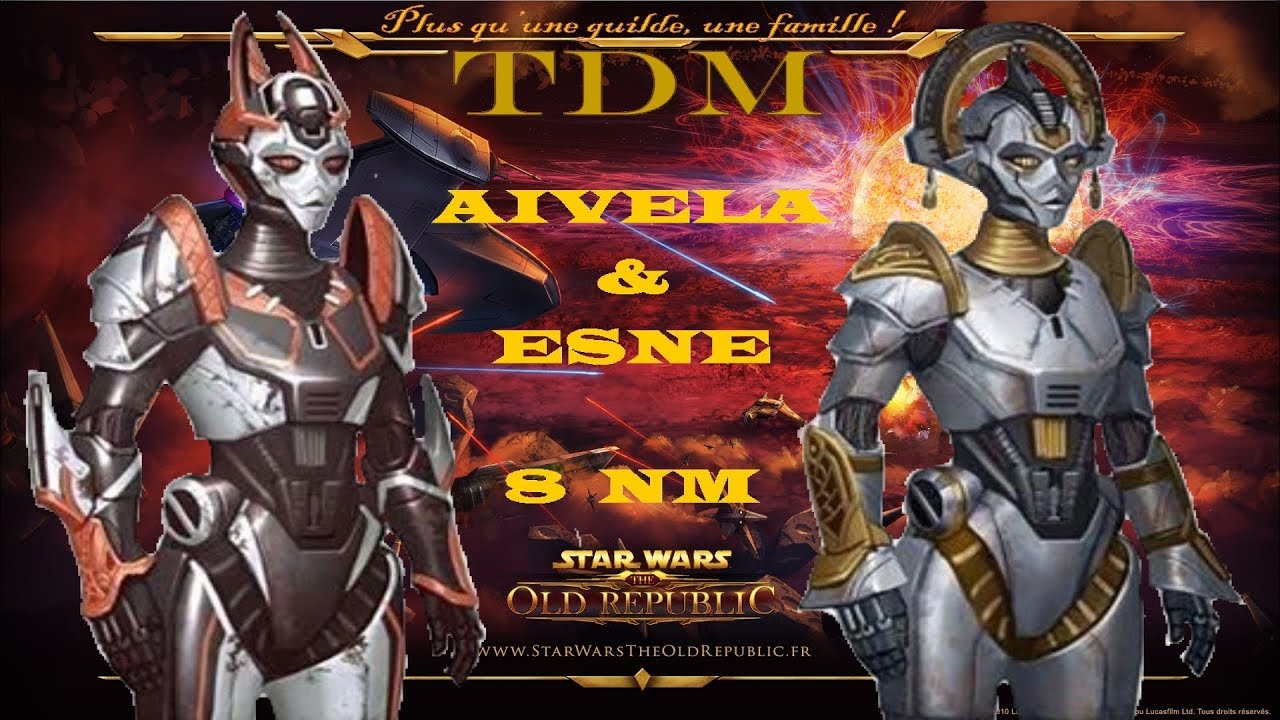 [SWTOR 5.3] GUILDE TDM _ VALLEE DES DIEUX MACHINES 8 NM _ AIVELA & ESNE ...