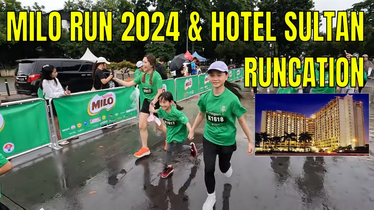 MILO RUN 2024 & HOTEL SULTAN - YouTube