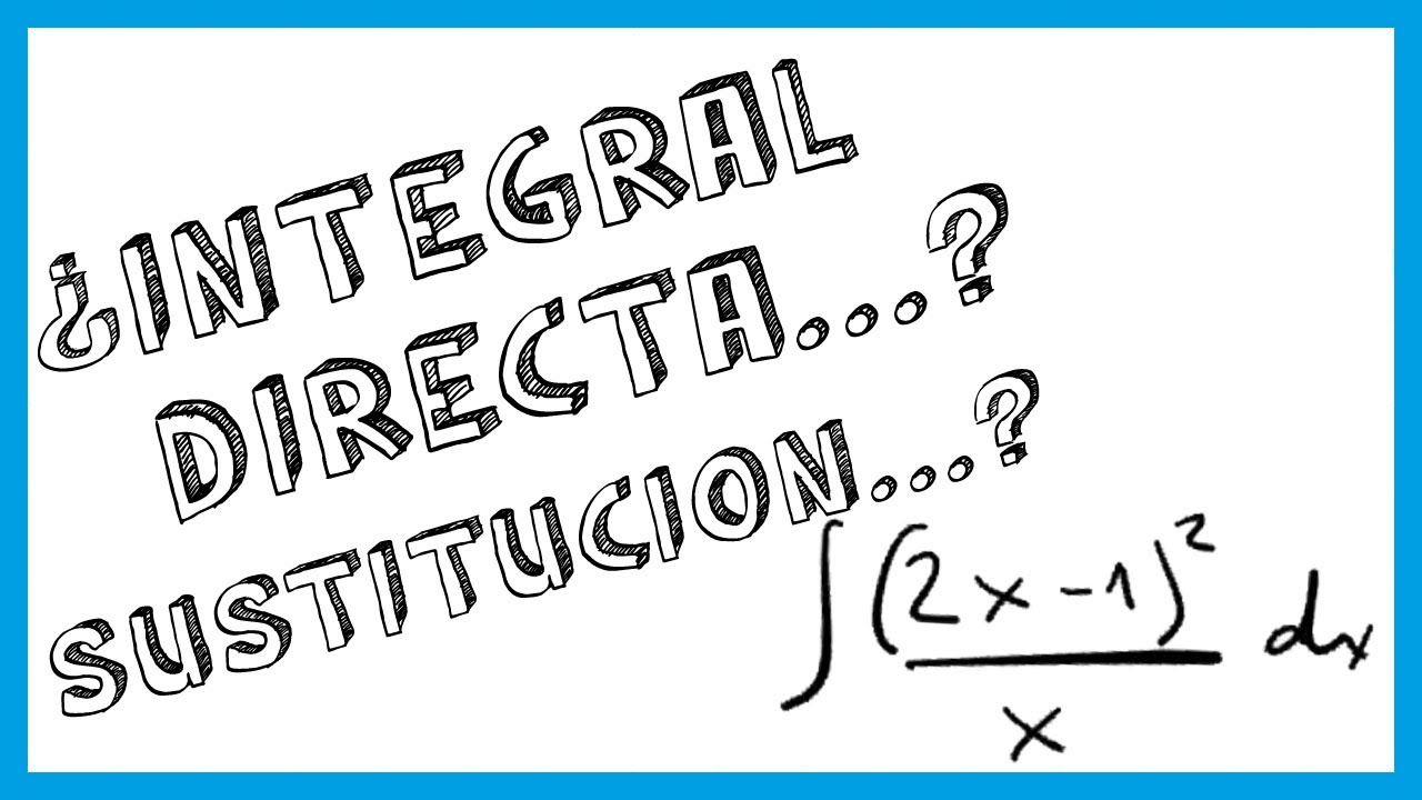 ¿Integral directa o por sustitución? (2x-1)^2/x - YouTube
