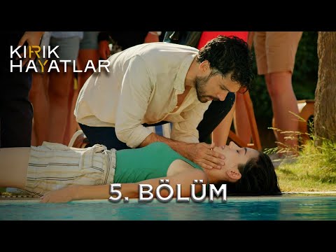 Kırık Hayatlar 5. Bölüm