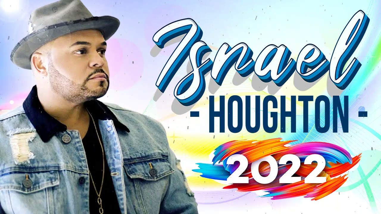 Top Christians Worship Songs Israel Houghton 🙏 Best Worship Songs Of ...