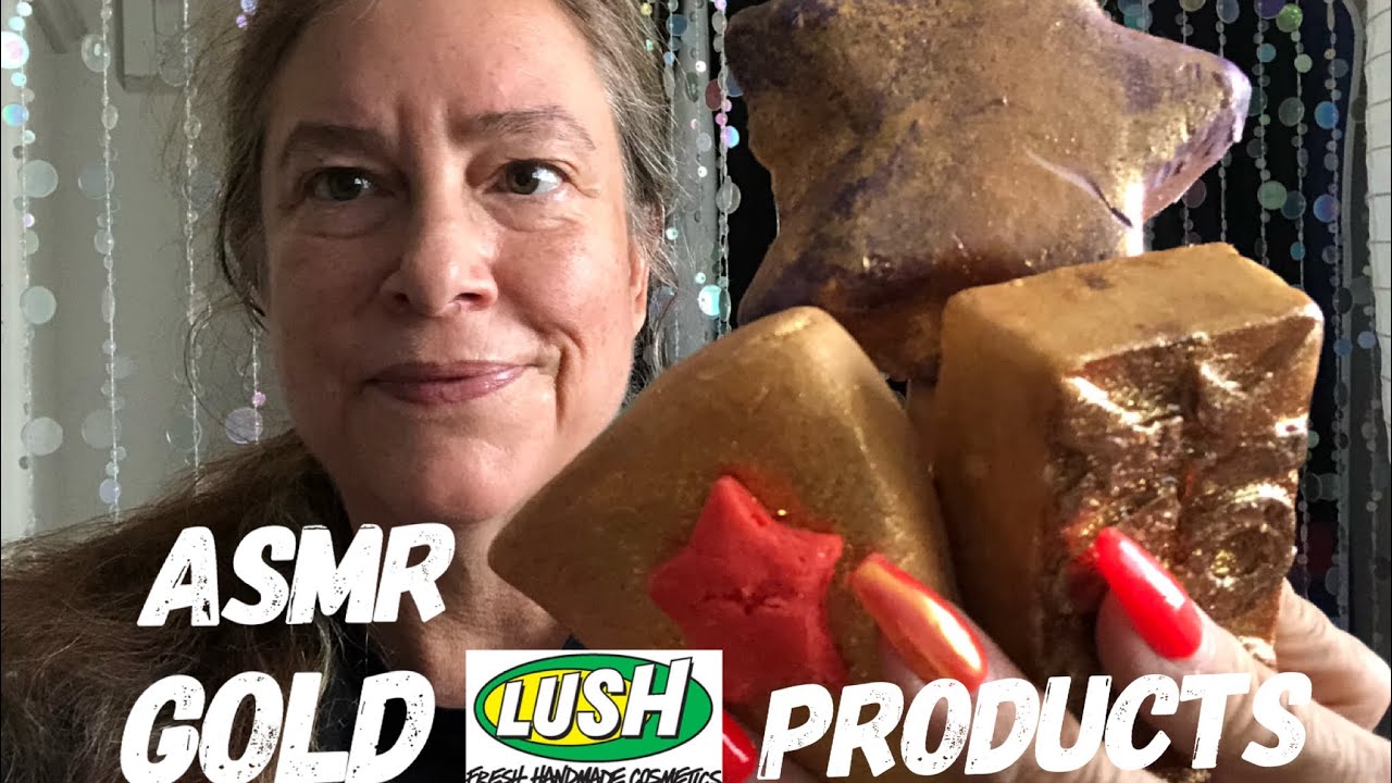 Lush ASMR - Gold Lush Products - YouTube