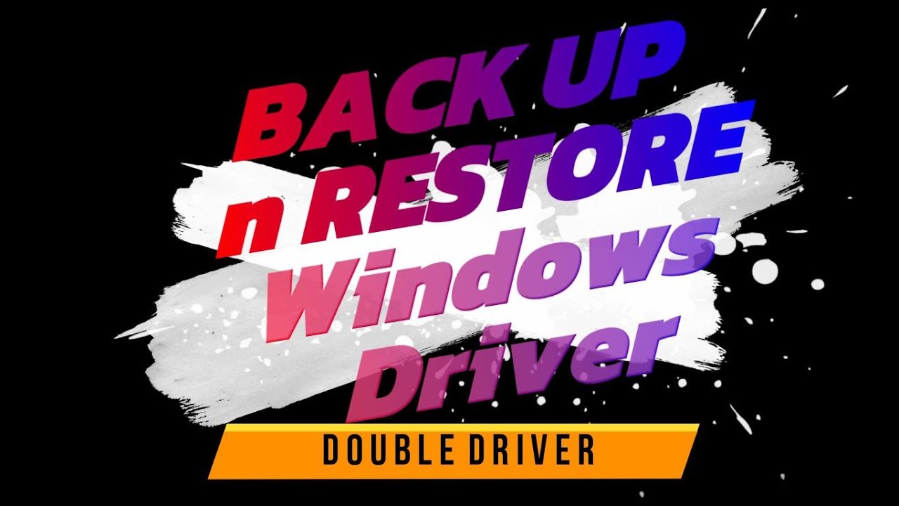 Cara mudah Backup Dan Restore Driver Windows - Double Driver - YouTube