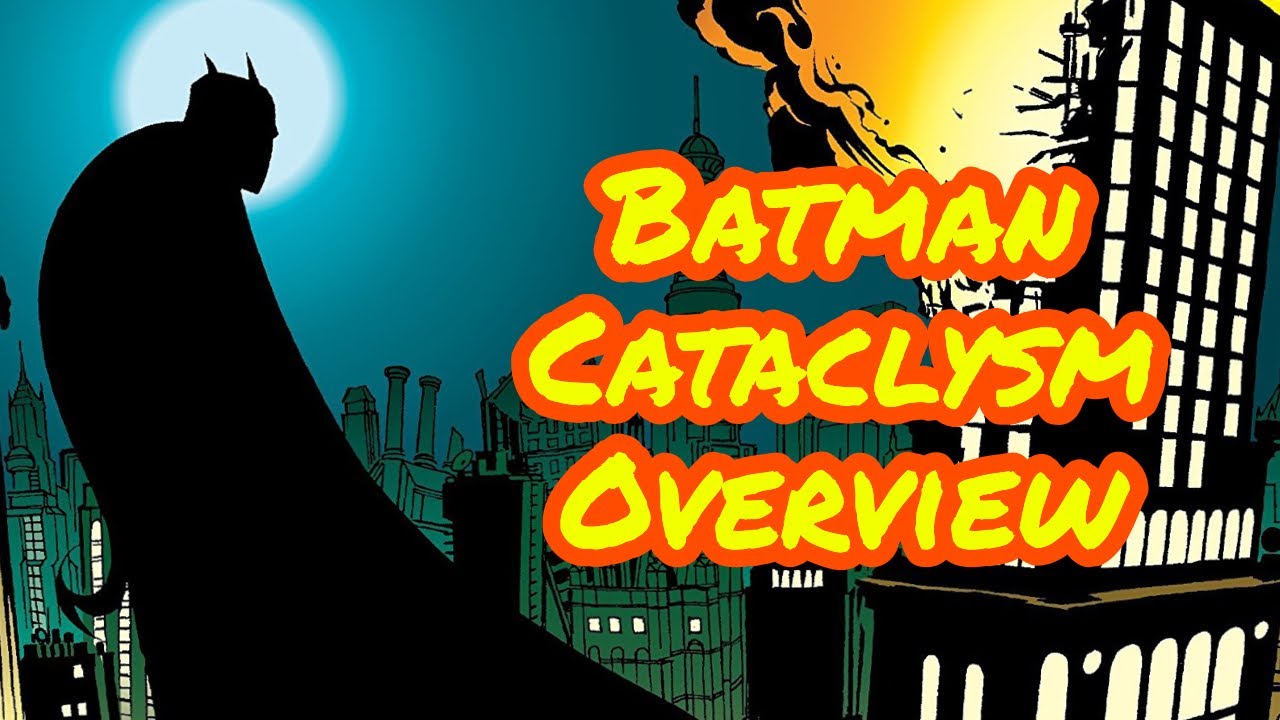 Batman Cataclysm Overview - YouTube