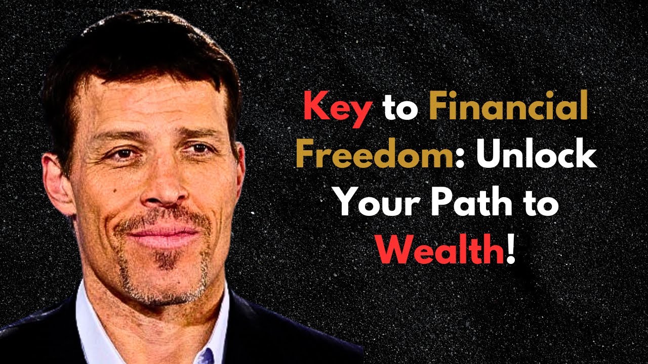 Key to Financial Freedom - Tony Robbins Reveals Secrets - YouTube