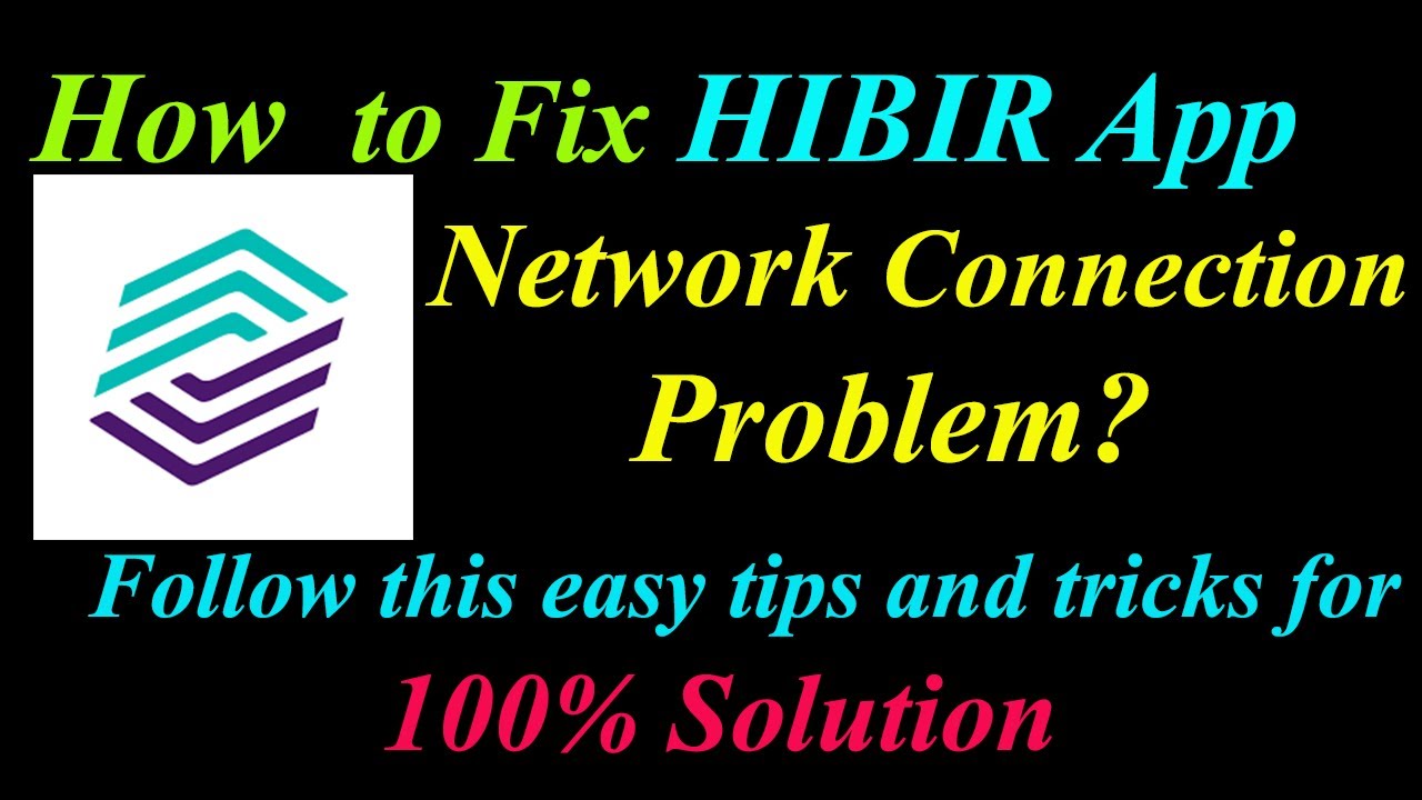 How to Fix HIBIR App Network Connection Problem in Android & Ios ...