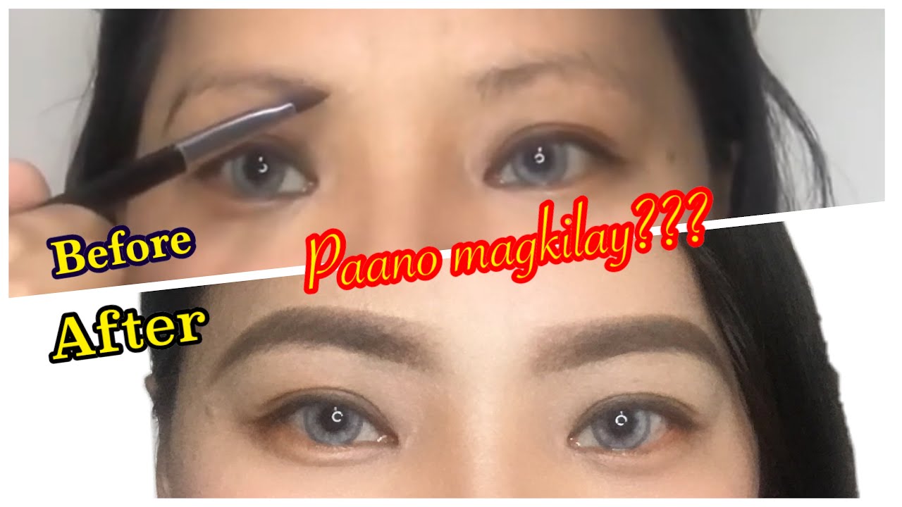 Paano Mag Kilay Like a Pro? Eto na pinakaaabangan ninyo dahil KILAY IS ...