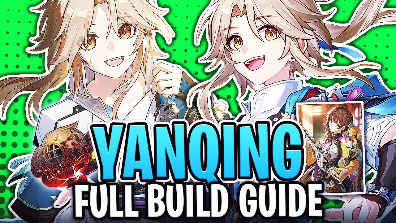 How *YOU* Can Make Yanqing INSANE!!! Yanqing FULL Build Guide (Honkai ...