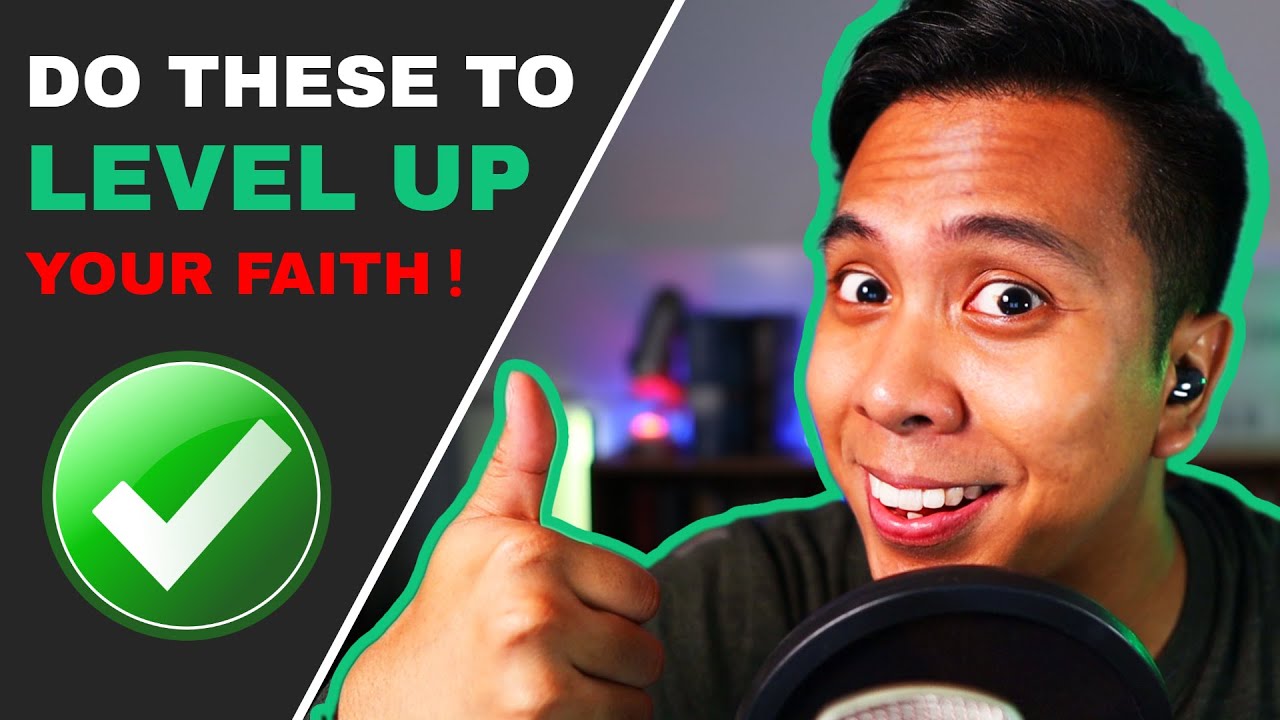 3 TIPS THAT CAN LEVEL UP YOUR FAITH AND MATURITY - YouTube