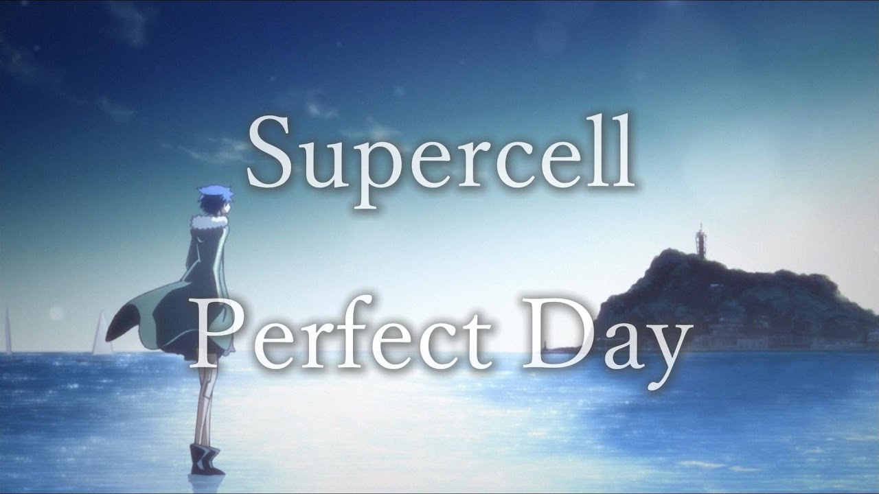 Supercell-Perfect Day【中日字幕】 - YouTube
