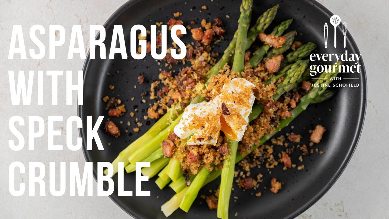 Asparagus with Speck Crumble | EG12 Ep47 - YouTube