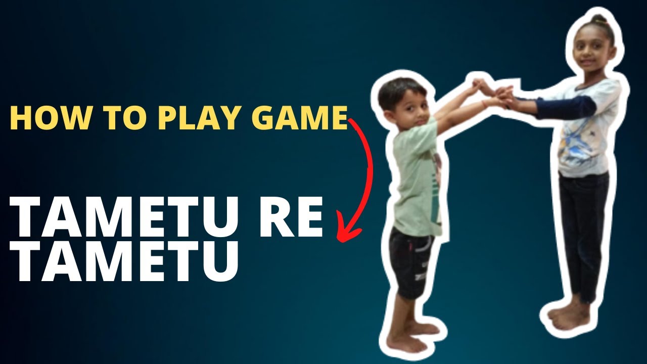 Tametu re Tametu Child old Game - YouTube