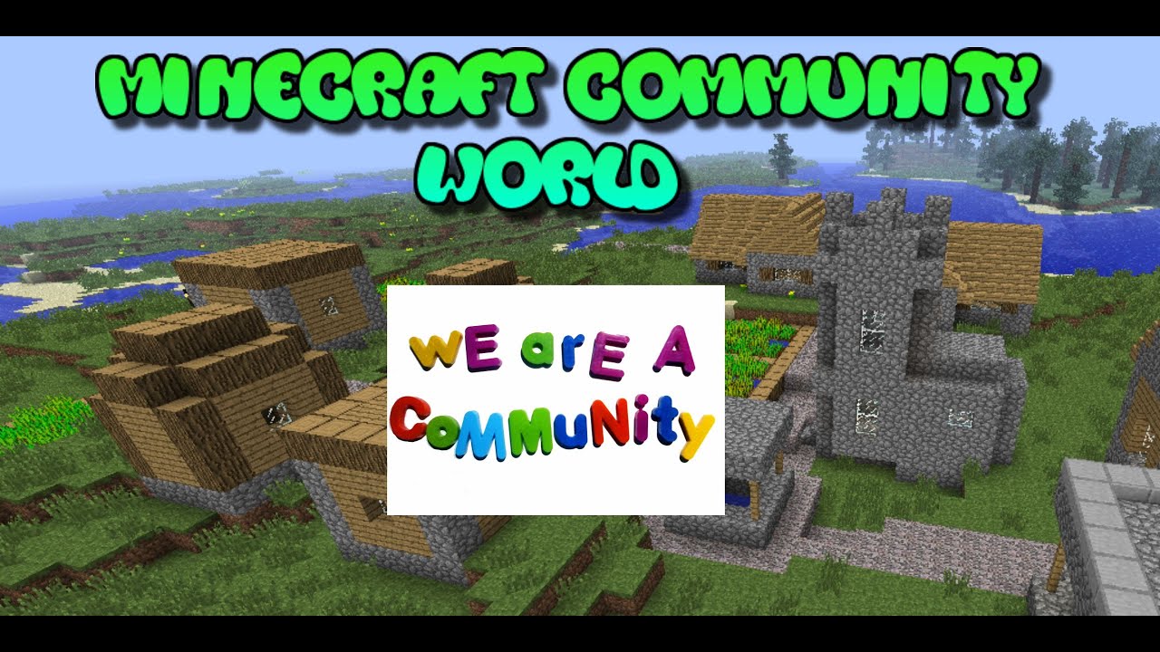Minecraft Community World - YouTube