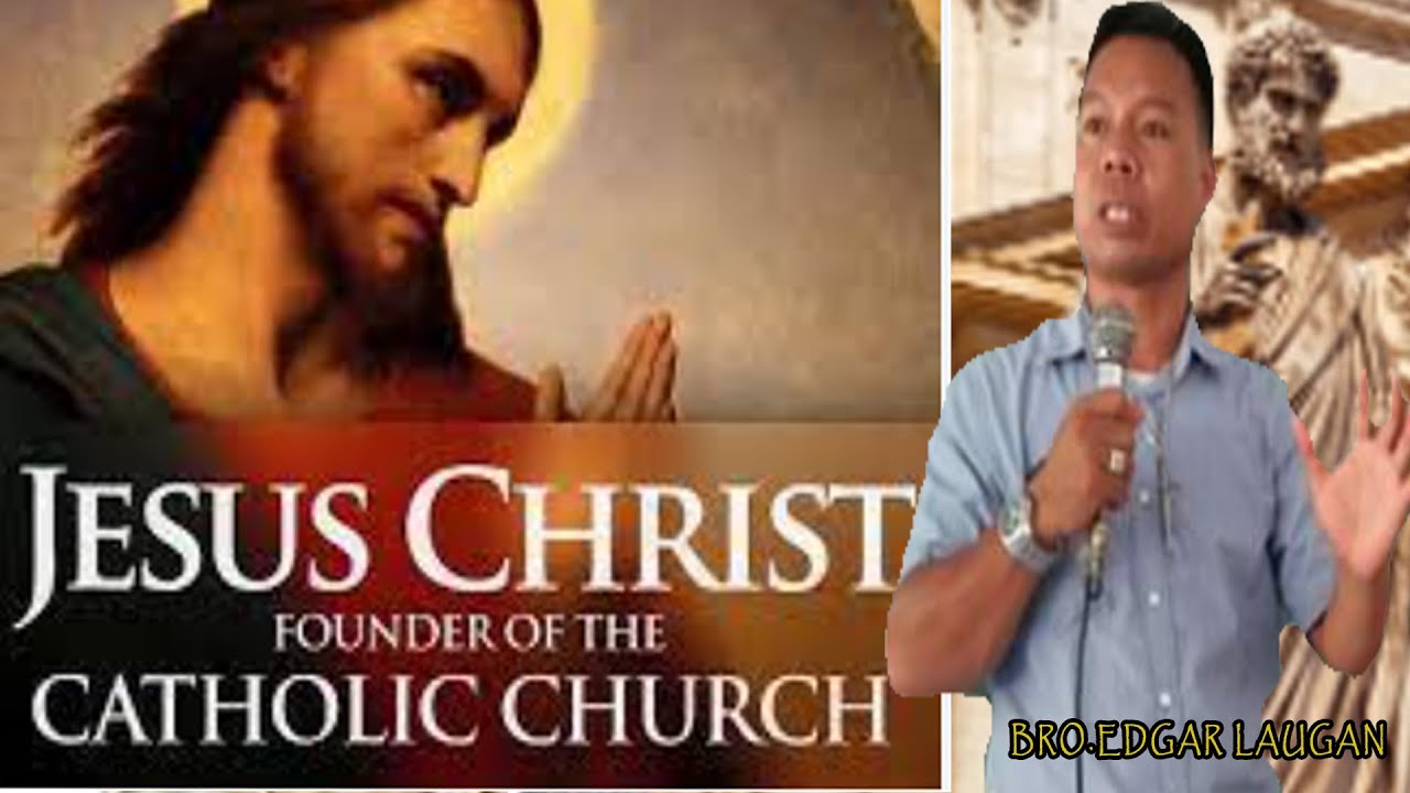 JESUS CHRIST FOUNDER OF THE CATHOLIC CHURCH - YouTube