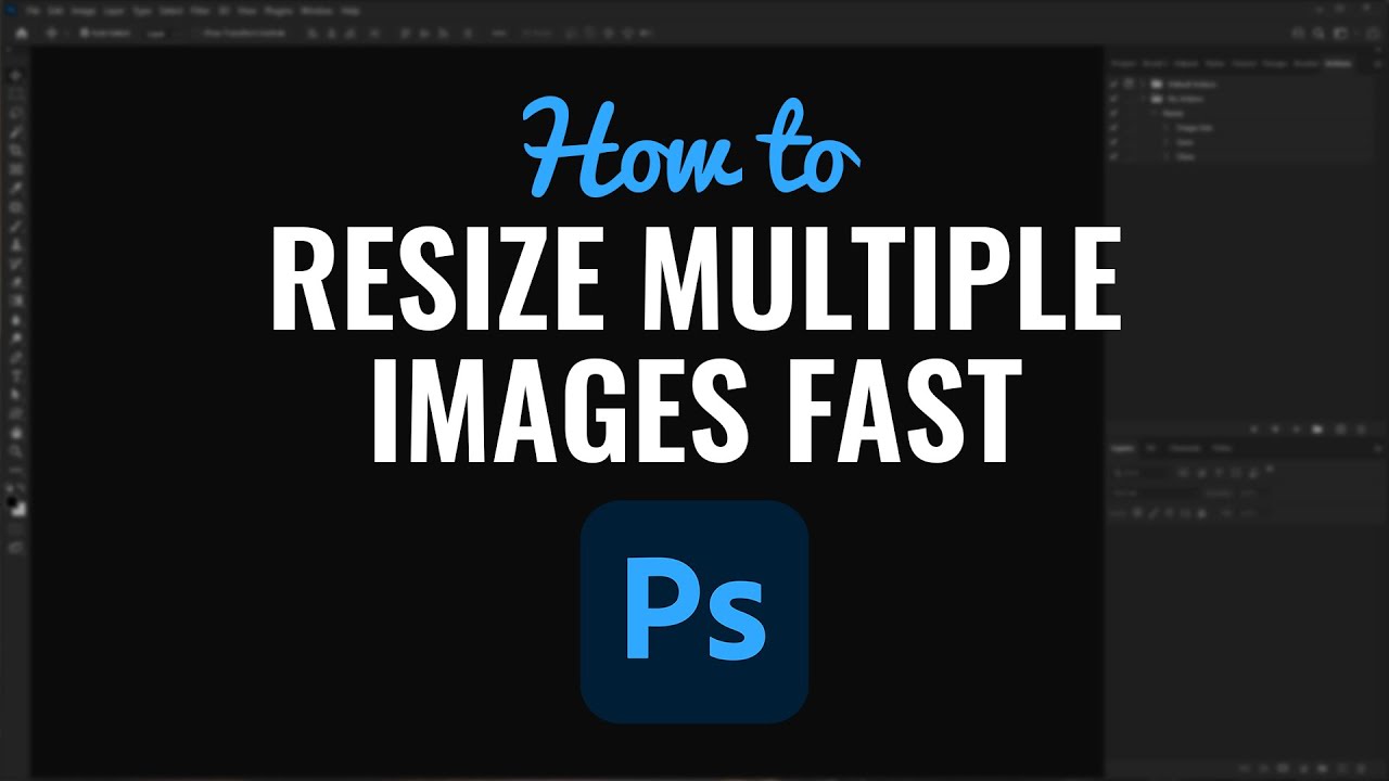 How To Resize Multiple Images Fast In Photoshop YouTube How To Resize Multiple Images Fast In Photoshop YouTube