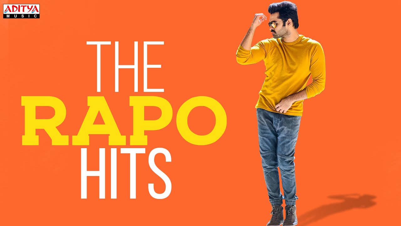 The Rapo Hits | Ram Pothineni Songs | Telugu Songs Jukebox | Aditya ...