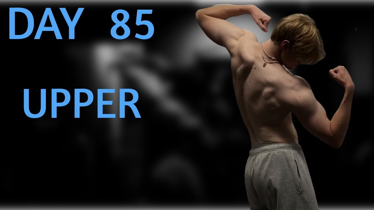 DAY 85 - UPPER (FIRST DAY BACK BENCHING!) - YouTube