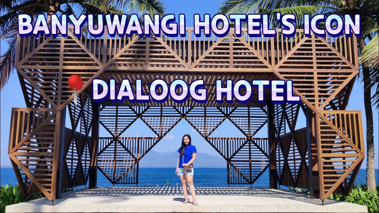 REVIEW📍DIALOOG HOTEL di BANYUWANGI 🏝 SERASA DI BALI - YouTube