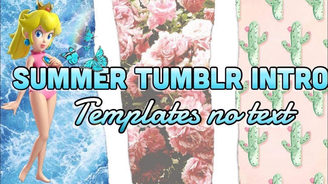 2019 Summer Tumblr Intro Templates no Text - YouTube