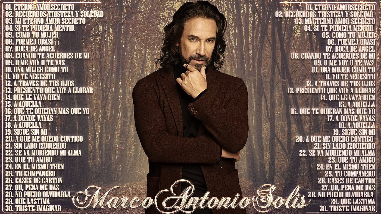 MARCO ANTONIO SOLIS PURO 30 ÉXITOS ROMÁNTICOS INOLVIDABLES - MARCO ...