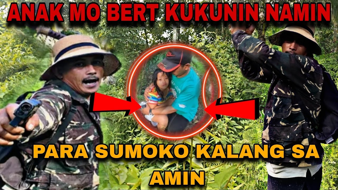 ANAK MO BERT KUKUNIN NAMIN PARA SUMOKO KANA - YouTube