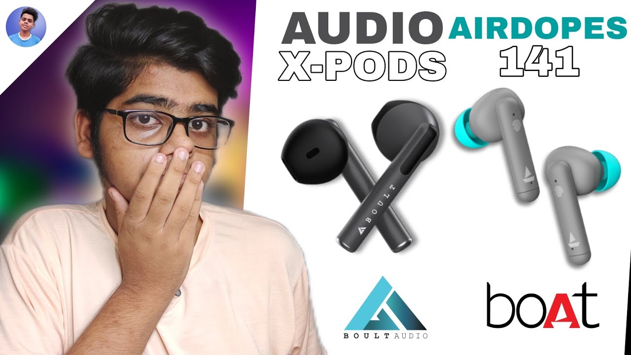 Boult audio xpods vs boat airpods 141 detailed comparison | both are ...