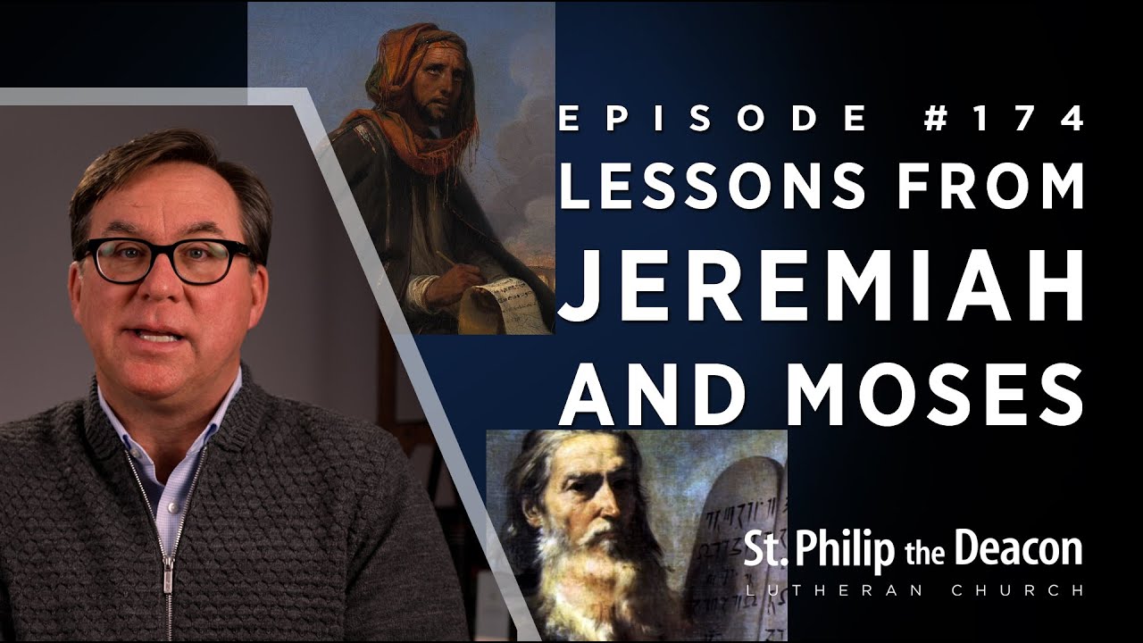 Episode #0174 - Lessons from Jeremiah and Moses - YouTube