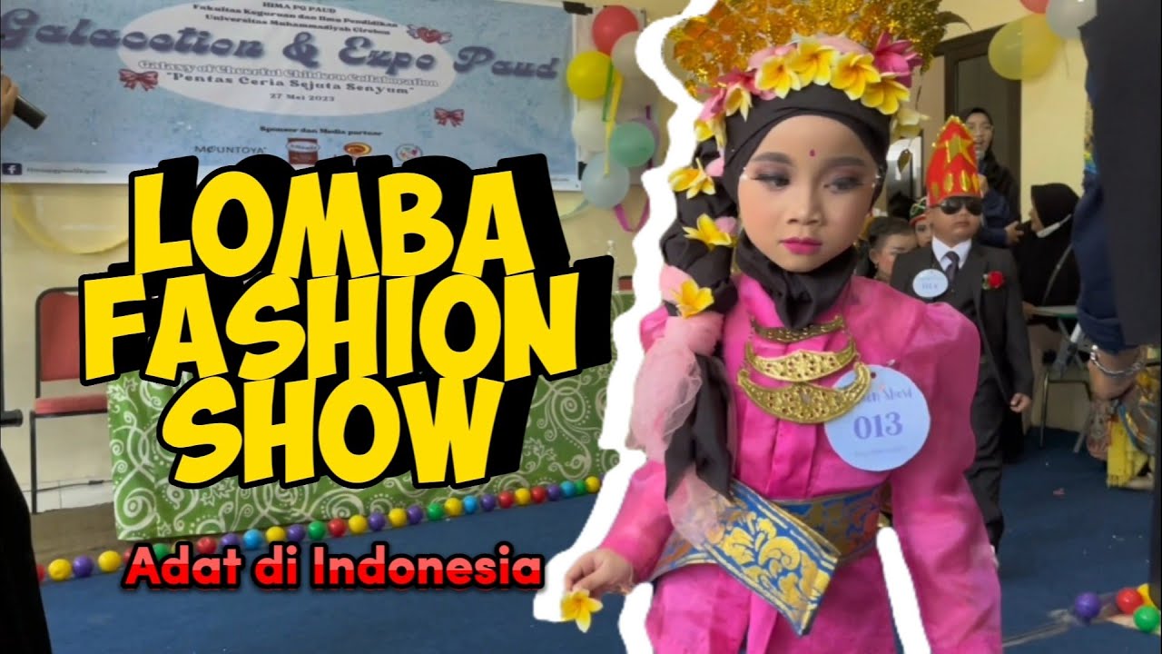 Lomba Fashion Show Pakaian Adat Di Indonesia | Meriah Sekali!! - YouTube