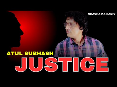 Atul Subhash Justice | Chachakaradio - YouTube