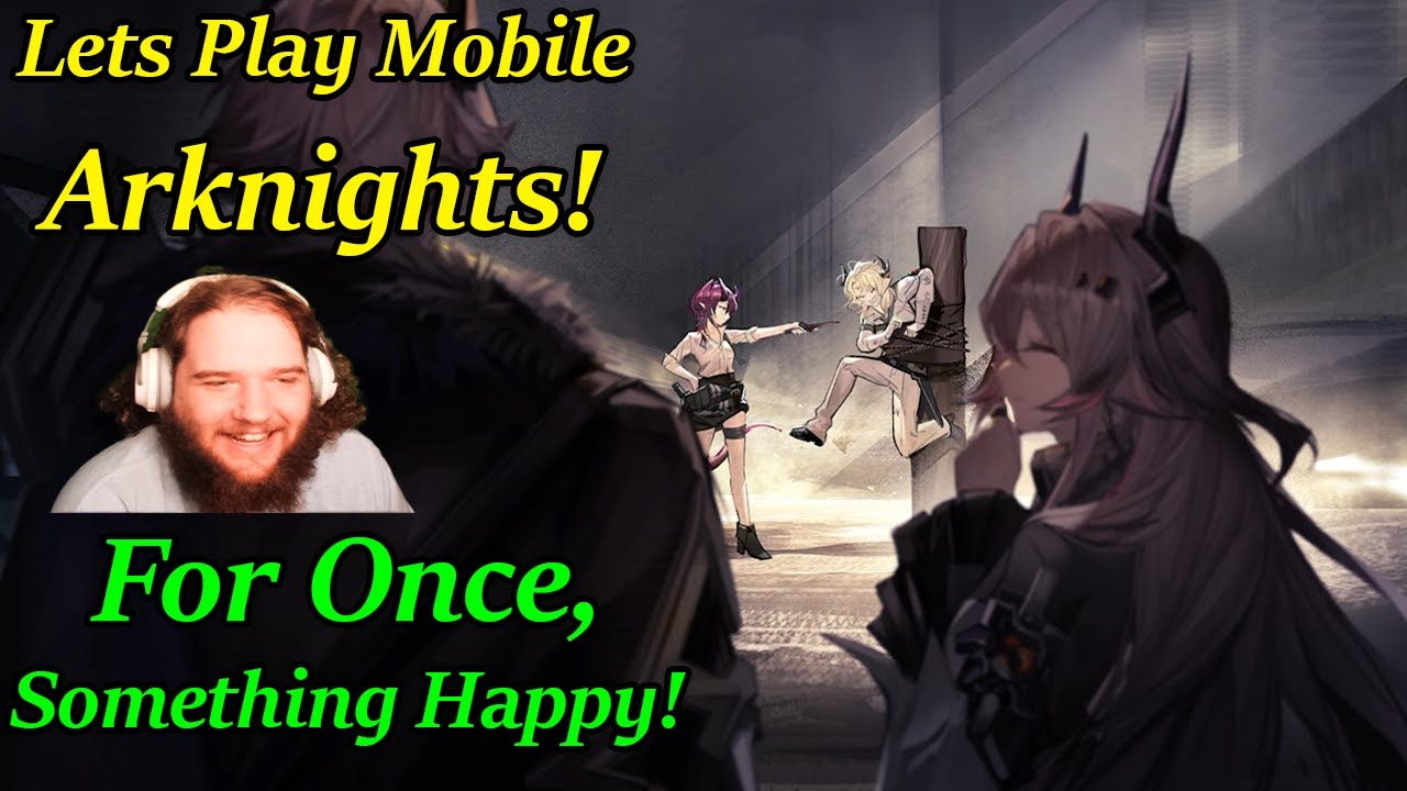 Lets Play Mobile Arknights: Babel Event Has SOME Happy Parts! - YouTube
