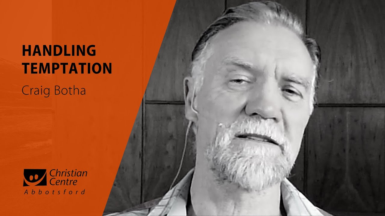 Handling Temptation by Craig Botha - YouTube
