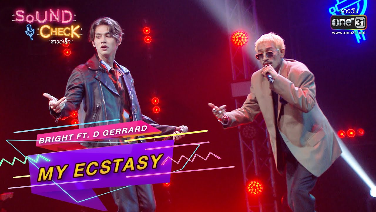 My Ecstasy : BRIGHT ft D GERRARD | SOUND CHECK EP.21 | one31 - YouTube