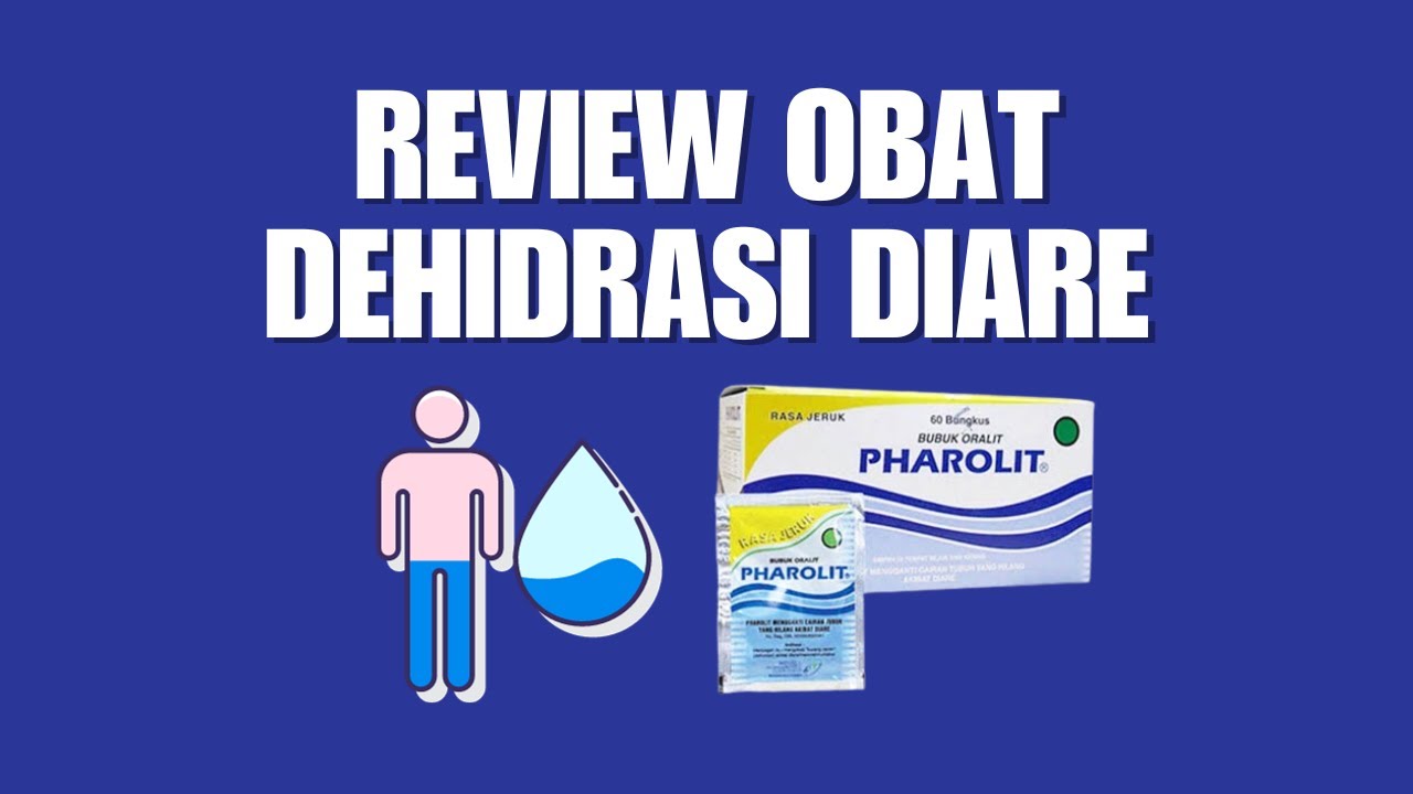Review Obat Dehidrasi Akibat Diare: PHAROLIT - YouTube