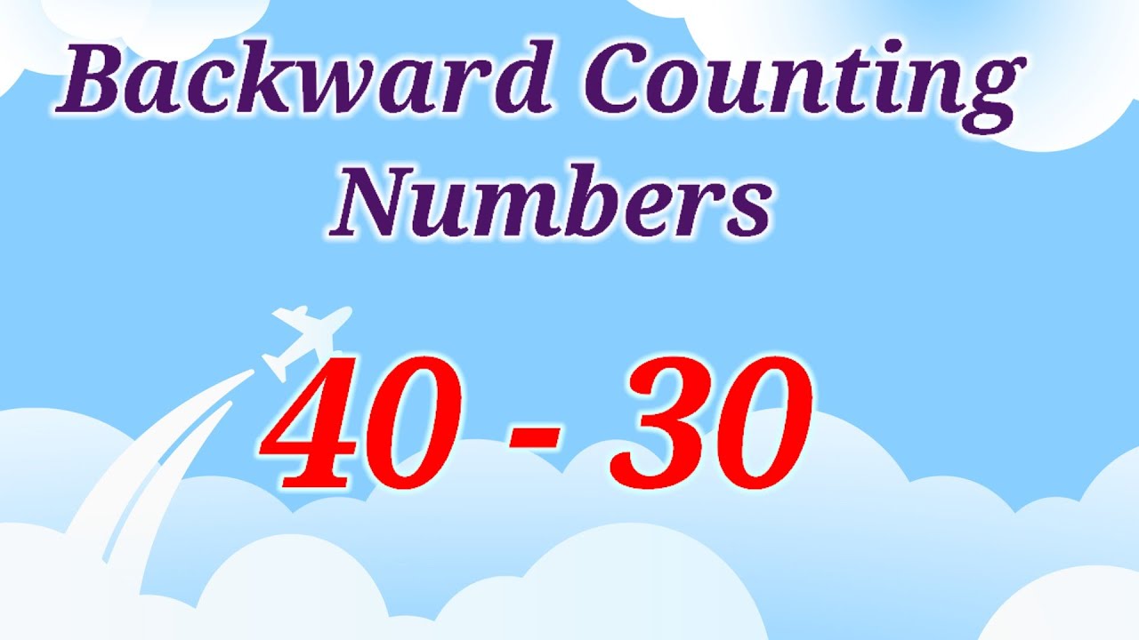 Practice Backward numbers for kids|Backward counting from 40to30 ...